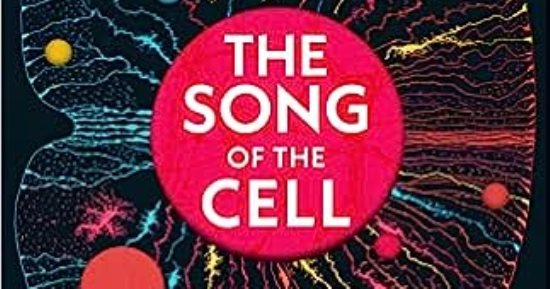 قرأت لك.. The Song of the Cell كل شىء عن الخلية فى كتاب سيدهارتا ...